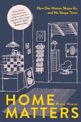 Home Matters by Penny Wincer | Paper Plus
