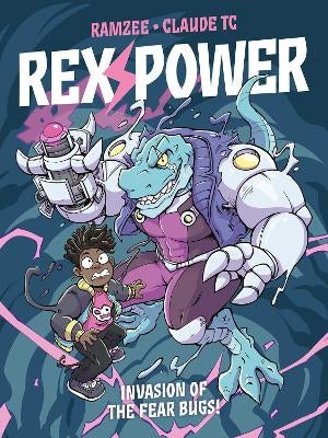 Rex Power - Invasion of the Fear Bugs! by RAMZEE | Paper Plus