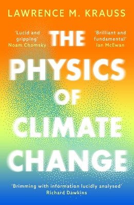 The Physics of Climate Change by Lawrence M. Krauss | Paper Plus