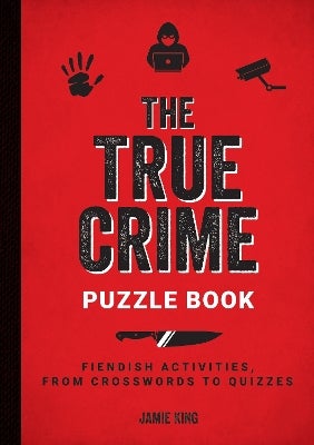 The True Crime Puzzle Book by Jamie King | Paper Plus