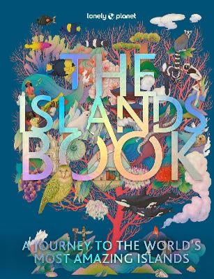 The Islands Book by Lonely Planet | Paper Plus