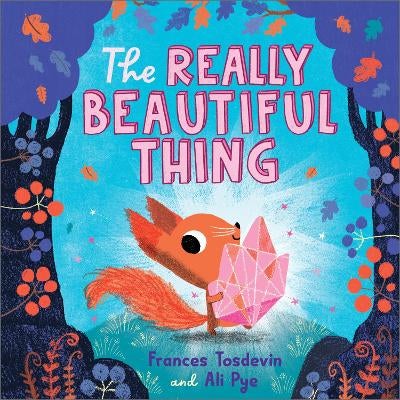 The Really Beautiful Thing by Frances Tosdevin | Paper Plus