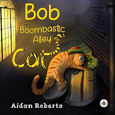 Bob the Boombastic Alley Cat by Aidan Roberts | Paper Plus