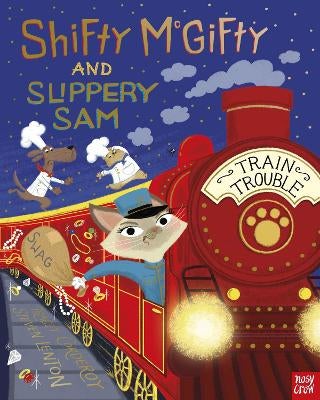 Shifty McGifty and Slippery Sam: Train Trouble by Tracey Corderoy ...