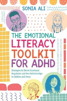 The Emotional Literacy Toolkit for ADHD by Sonia Ali | Paper Plus