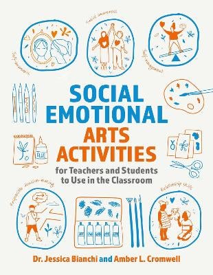 Social Emotional Arts Activities for Teachers and Students to Use in ...