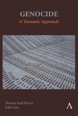 Genocide: A Thematic Approach by Thomas Earl Porter, John Cox | Paper Plus