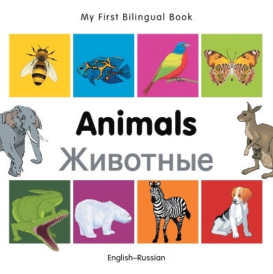 My First Bilingual Book - Animals (English-Russian) by Milet Publishing ...