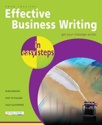 Effective Business Writing in Easy Steps by Tony Rossiter | Paper Plus