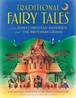 Traditional Fairy Tales from Hans Christian Anderson & the Brothers ...