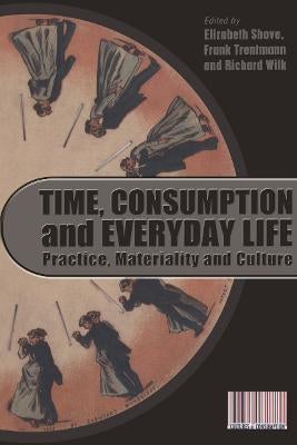 Time, Consumption and Everyday Life by | Paper Plus
