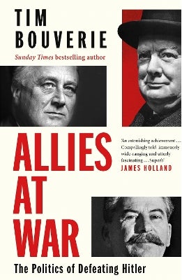 Allies at War by Tim Bouverie | Paper Plus