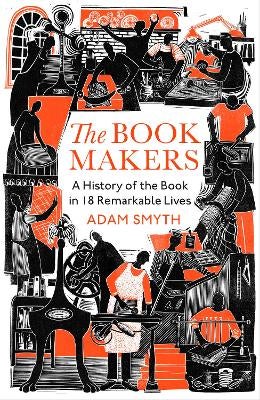 The Book-Makers by Adam Smyth | Paper Plus