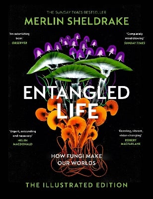 Entangled Life by Merlin Sheldrake | Paper Plus