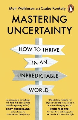 Mastering Uncertainty by Matt Watkinson, Csaba Konkoly | Paper Plus