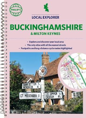 Philip's Local Explorer Street Atlas Buckinghamshire and Milton Keynes ...