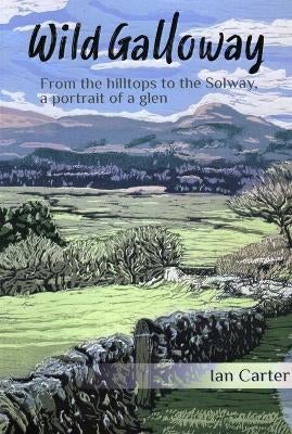 Wild Galloway by Ian Carter | Paper Plus