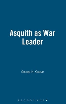 Asquith as War Leader by George H. Cassar | Paper Plus