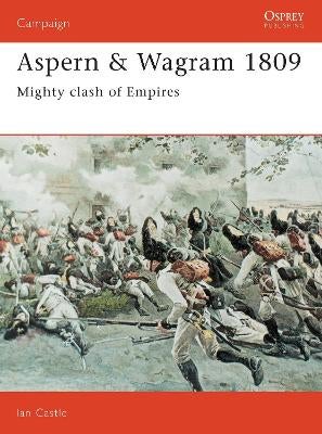 Aspern & Wagram 1809 by Ian Castle | Paper Plus