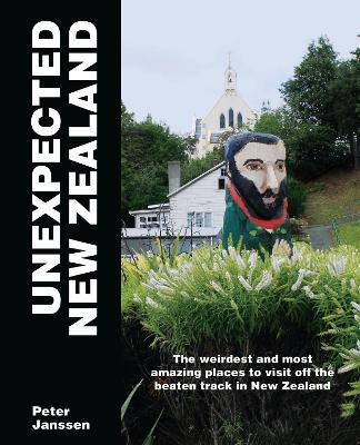 Unexpected New Zealand by Peter Janssen | Paper Plus