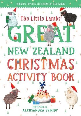 The Little Lambs' Great New Zealand Christmas Activity Book by Yvonne ...