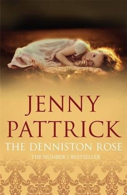 The Denniston Rose by Jenny Pattrick | Paper Plus