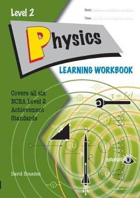 LWB NCEA Level 2 Physics Learning Workbook by David Housden | Paper Plus