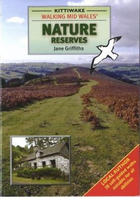 Walking Mid Wales' Nature Reserves by Jane Griffiths | Paper Plus