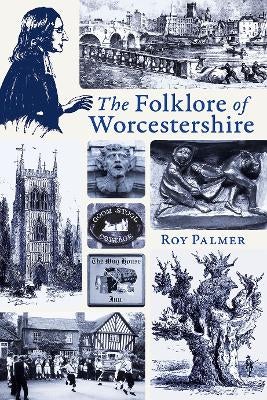 The Folklore of Worcestershire by Roy Palmer | Paper Plus