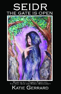 Seidr - The Gate is Open by Katie Gerrard | Paper Plus