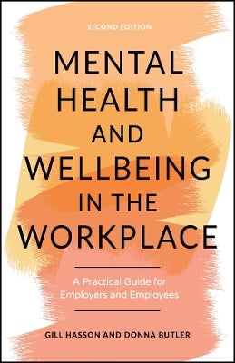 Mental Health and Wellbeing in the Workplace by Gill Hasson, Donna ...