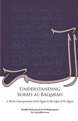 Understanding Surah al-Baqarah by Shaykh Muhammad Saeed Bahmanpour ...