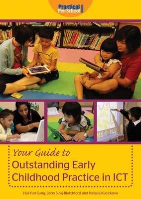 Your Guide to Outstanding Early Childhood Practice in ICT by Hui-Yun ...