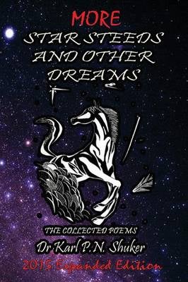 More Star Steeds and other Dreams by Karl N Shuker | Paper Plus