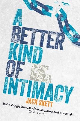 A Better Kind of intimacy by Jack Skett | Paper Plus