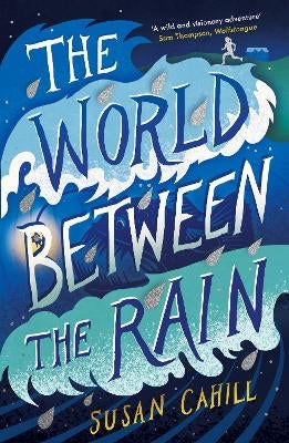 the-world-between-the-rain-by-susan-cahill-paper-plus