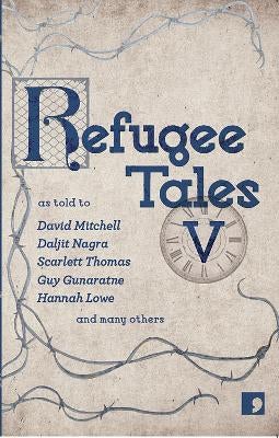 Refugee Tales V by | Paper Plus