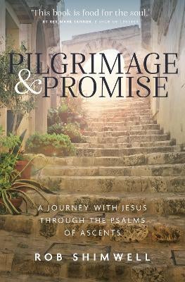Pilgrimage and Promise by Rob Shimwell | Paper Plus