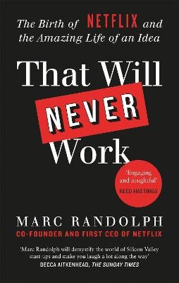 That Will Never Work by Marc Randolph | Paper Plus
