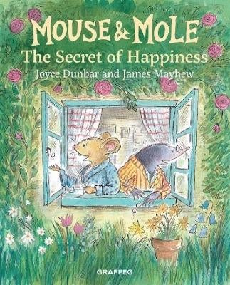 Mouse and Mole: The Secret of Happiness by Joyce Dunbar | Paper Plus