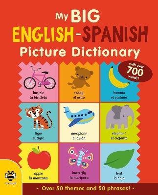 My Big English-Spanish Picture Dictionary by Catherine Bruzzone, Vicky ...