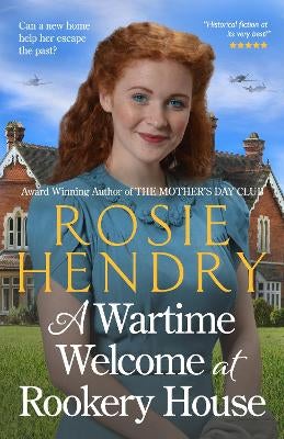 A Wartime Welcome at Rookery House by | Paper Plus