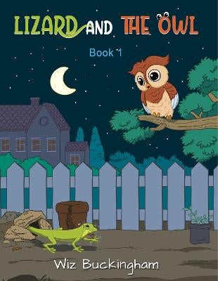 Lizard and The Owl by Wiz Buckingham | Paper Plus