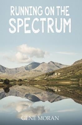 Running on the Spectrum by Gene Moran | Paper Plus