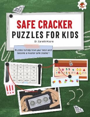 SAFE CRACKER PUZZLES FOR KIDS PUZZLES FOR KIDS by Dr. Gareth Moore ...