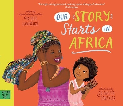 Our Story Starts in Africa by Patrice Lawrence | Paper Plus