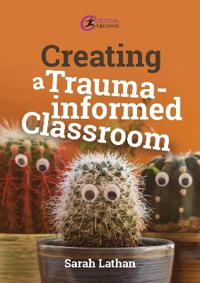 Creating a Trauma-informed Classroom by Sarah Lathan | Paper Plus