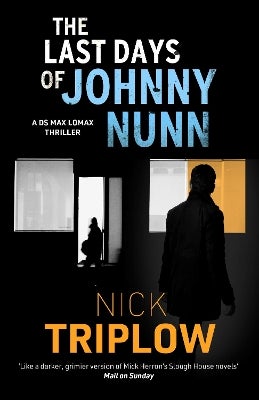 The Last Days of Johnny Nunn by Nick Triplow | Paper Plus
