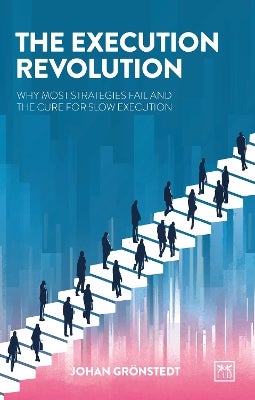 The Execution Revolution by Johan Gronstedt | Paper Plus