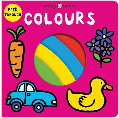 Peek Through Colours by Roger Priddy, Priddy Books | Paper Plus